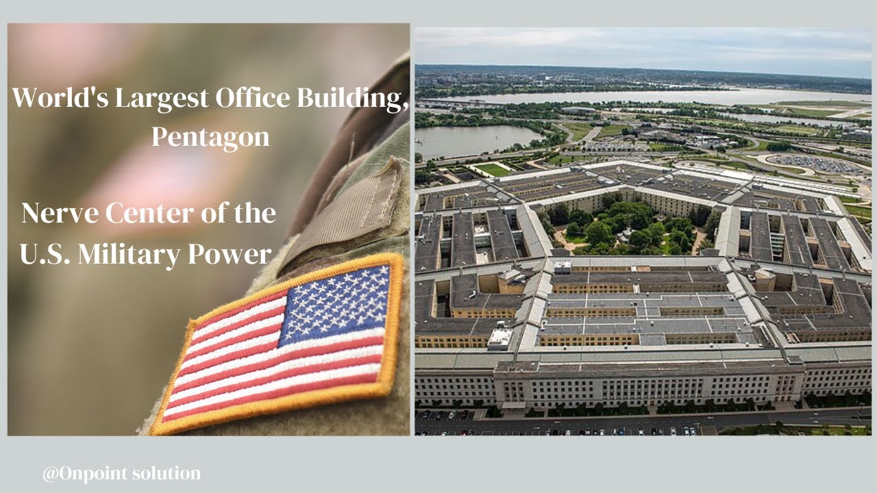 The Pentagon: World's Largest Office Building and Military Powerhouse ...