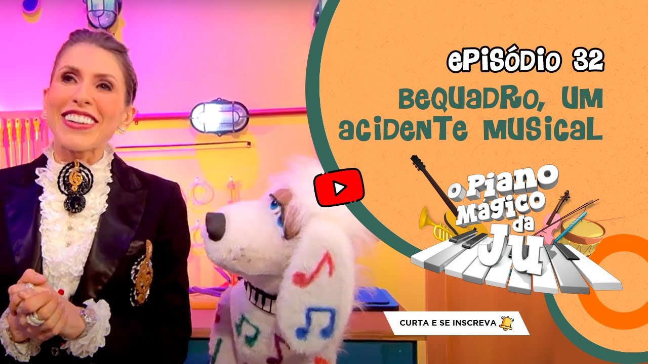 Episódio 32 - O Piano Mágico da Ju - Temporada 2 | Bequadro, um ...