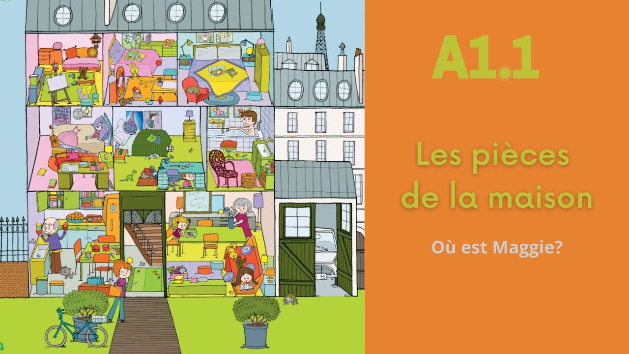Les pièces de la maison: Où est Maggie? (A1.1) - YouTube