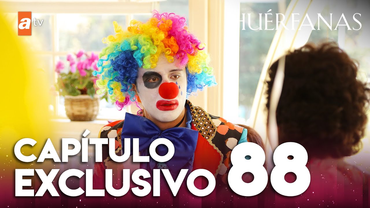 Huérfanas - Capítulo Exclusivo 88 - YouTube