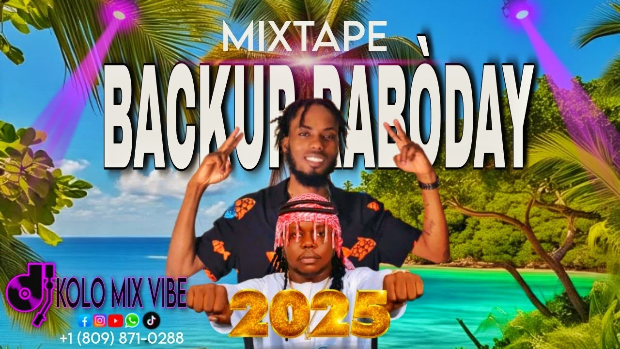 🚨MIXTAPE BACKUP RABÒDAY 2025 BY DJ KOLO MIX VIBE - YouTube