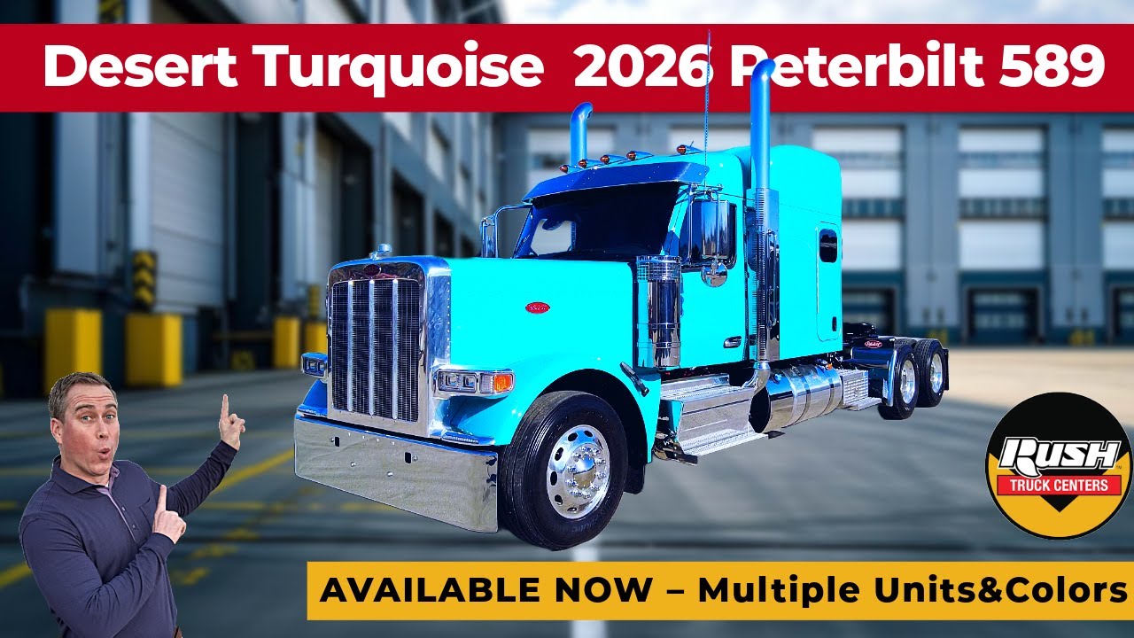 AVAILABLE NOW – Desert Turquoise 2026 Peterbilt 589 Cummins X 15 ...
