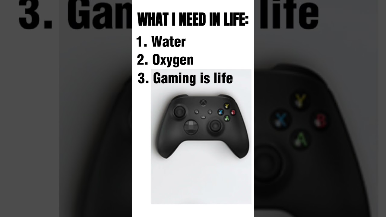 GAMING IS LIFE #memes #games #Xbox #releatable #touchgrass Realtime ...