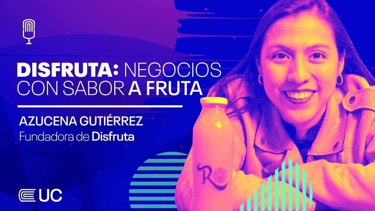 Podcast | Súbete al Cambio con Azucena Gutiérrez, fundadora de Disfruta ...