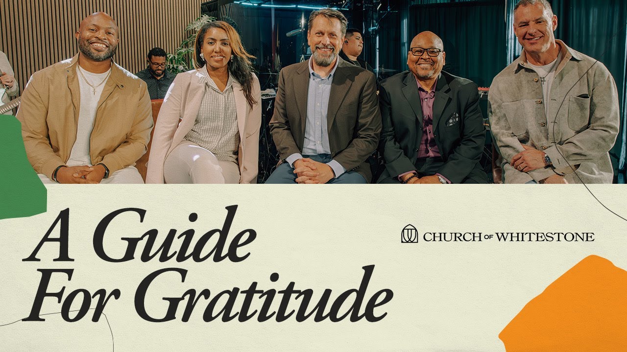A Guide For Gratitude | Whitestone Vision Owners | Church of Whitestone ...