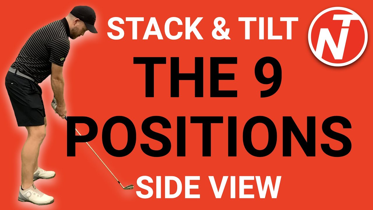 9 POSITIONS OF STACK & TILT (SIDE VIEW) | GOLF TIPS | LESSON 218 - YouTube