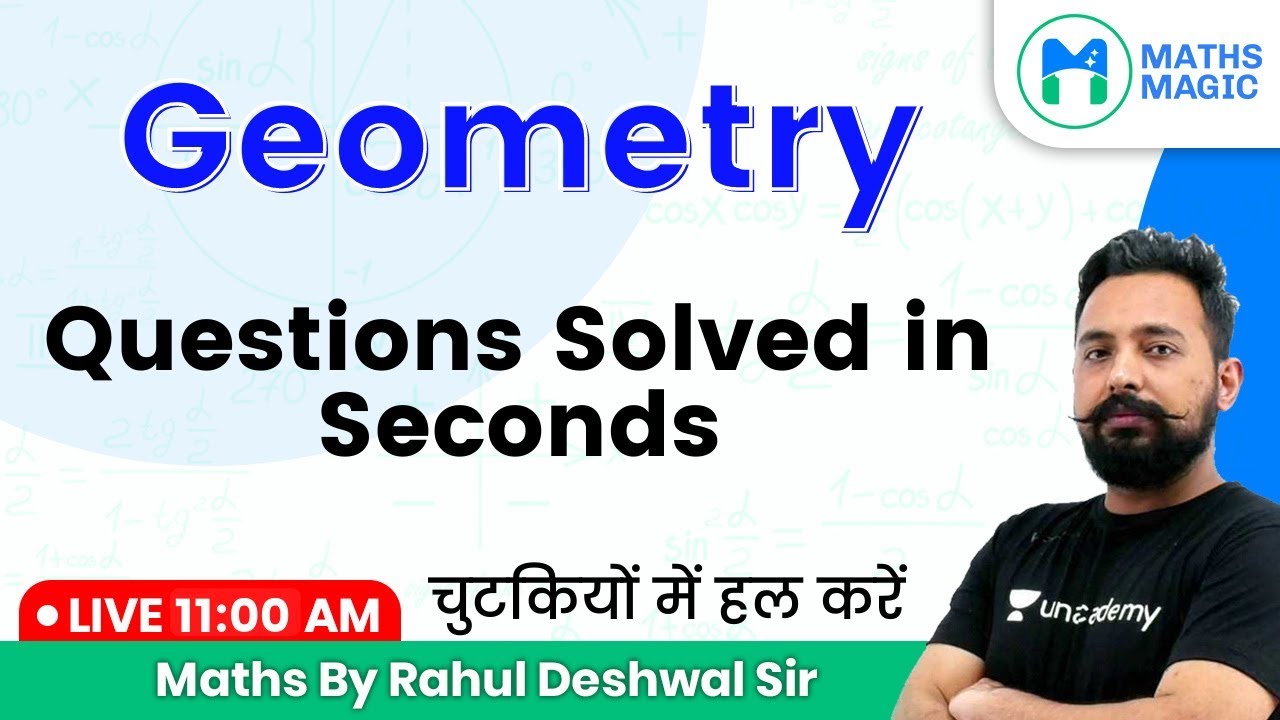 11:00 AM - All Competitive Exams | Maths by Rahul Deshwal | Geometry ...