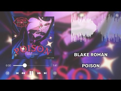 Blake Roman, Sam Haft, Andrew Underberg — Poison (Hazbin Hotel) /Sped ...