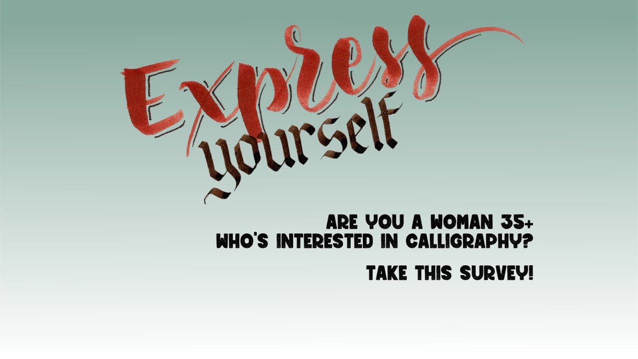 Express yourself in this short survey about calligraphy with a chance ...