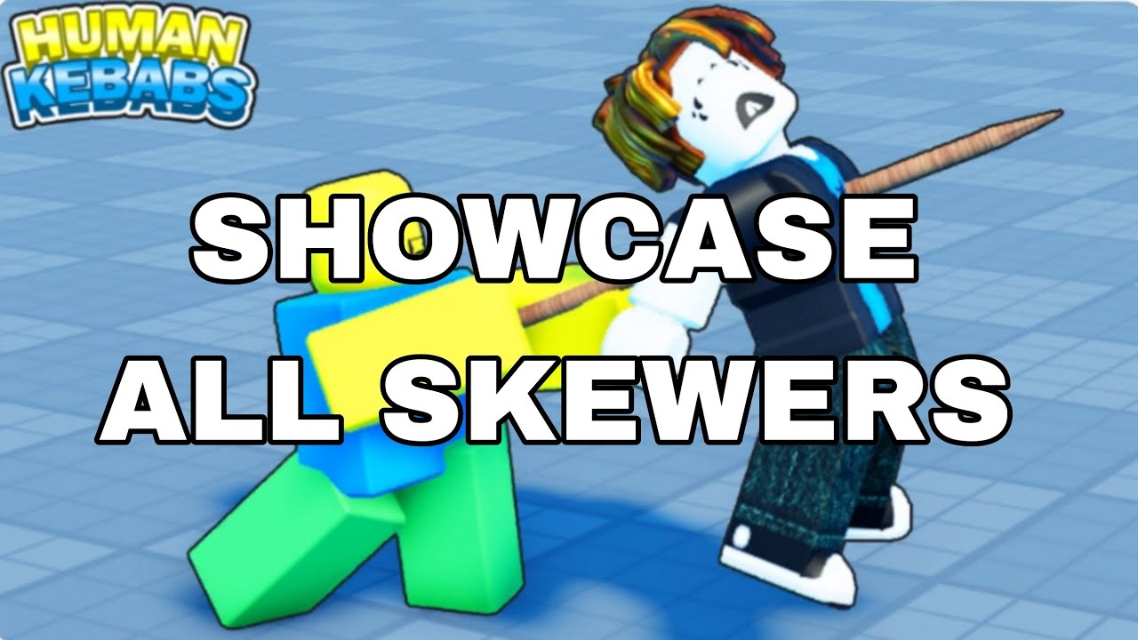 Roblox Human Kebabs Showcase All Skewers - YouTube