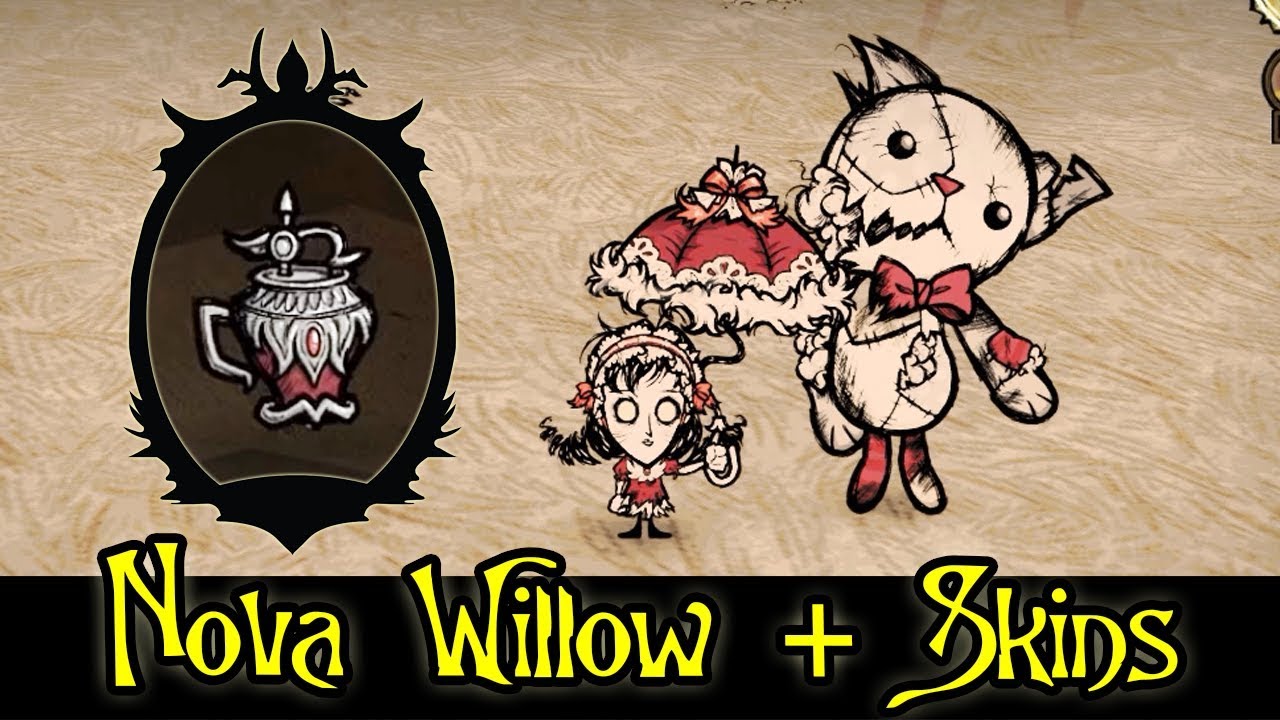 DON'T STARVE TOGETHER - MUDANÇAS DA WILLOW E NOVAS SKINS - YouTube