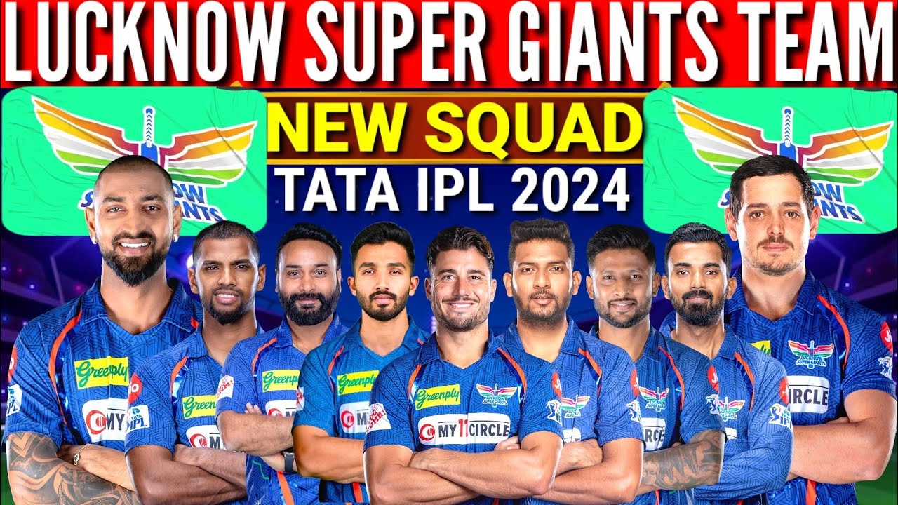 Lucknow Super Giants Spuad 2024 IPL 2024 Lsg Spuad Lucknow Team Final ...