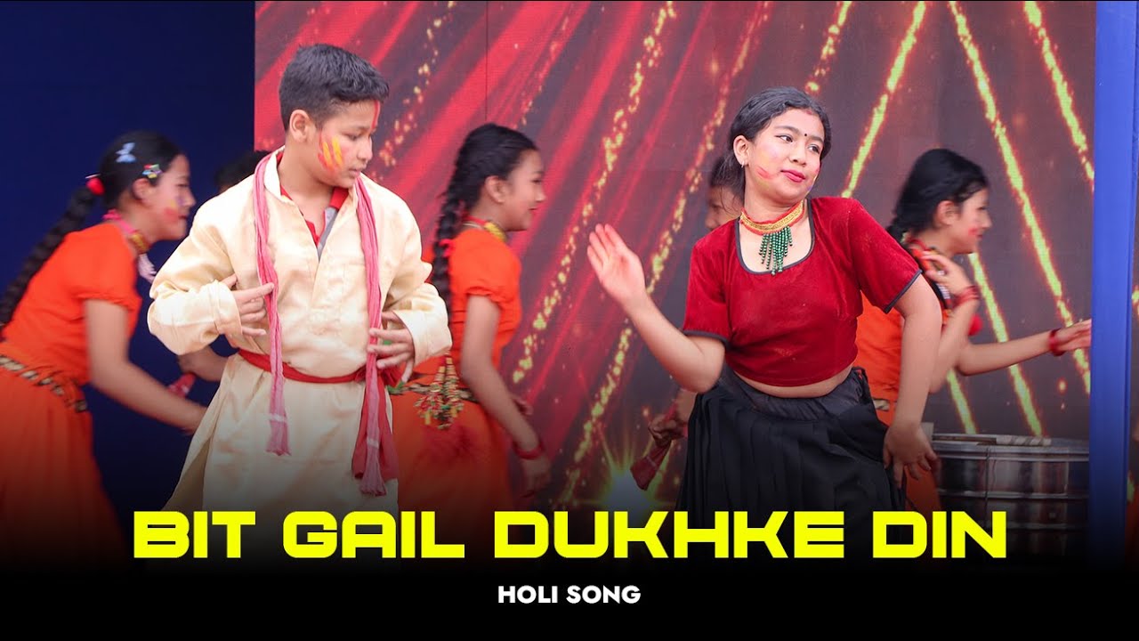 Bit Gail Dukhke Din – Holi Song by Grade 6 | Kumar Kanchha & Purnima ...