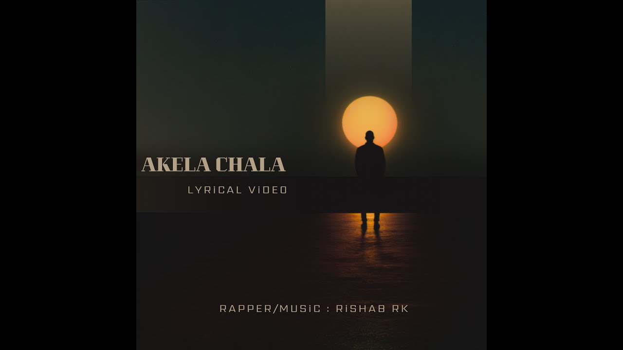 Akela chala || Rishab Rk || New Rap Song 2024 || - YouTube
