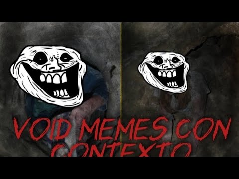 void memes CON CONTEXTO - YouTube