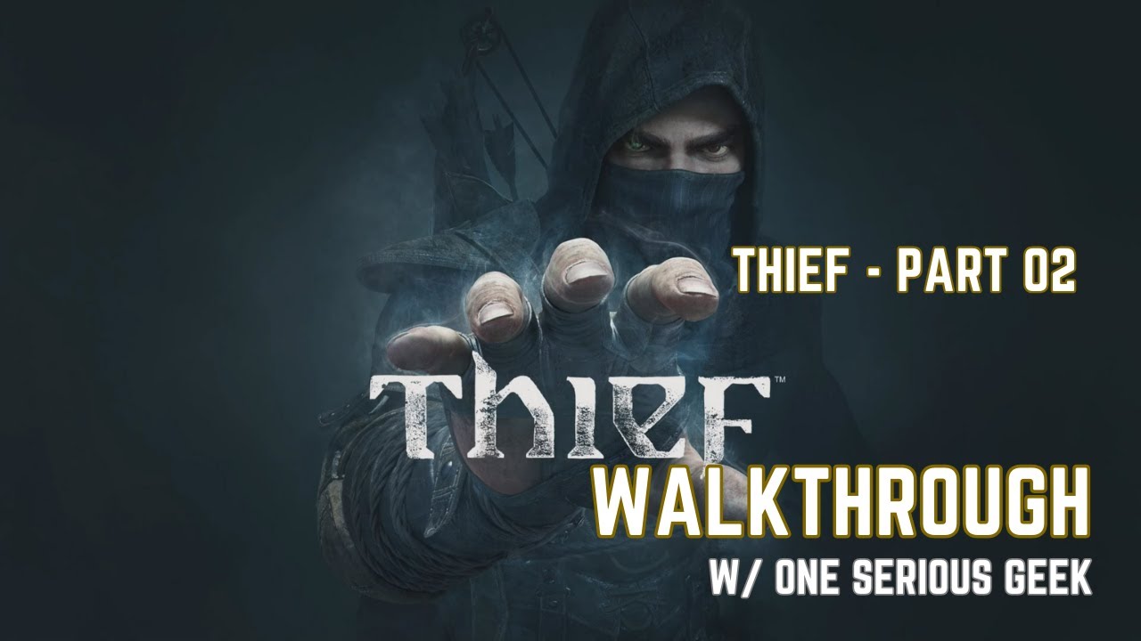 Thief - Part 02 - YouTube