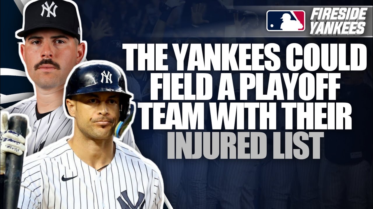 The Yankees could field a playoff team with their injured list ...
