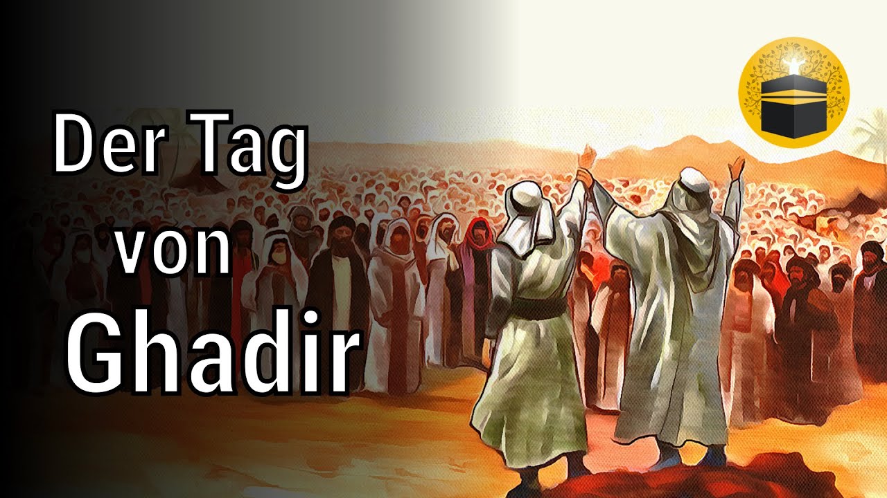 Was geschah am TAG von GHADIR KHUMM? - YouTube