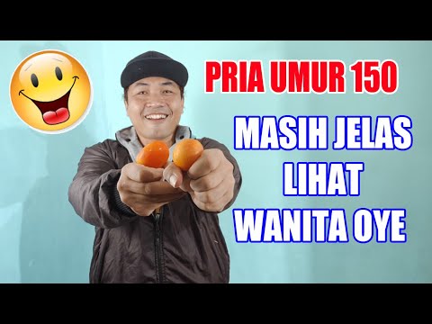 Pria Umur 150 Tahun Masih Jelas Lihat Gadis Bening Asal Makan Buah ini