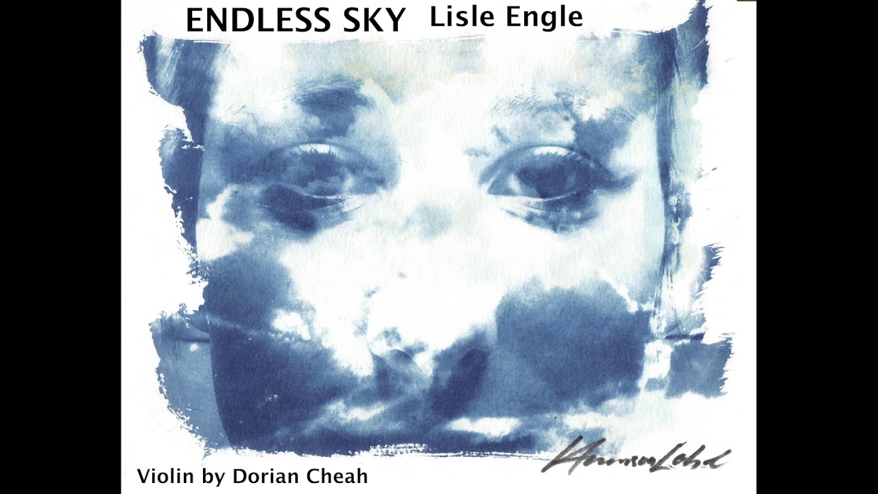 Endless Sky by Lisle Engle, feat Dorian Cheah on Violin - YouTube