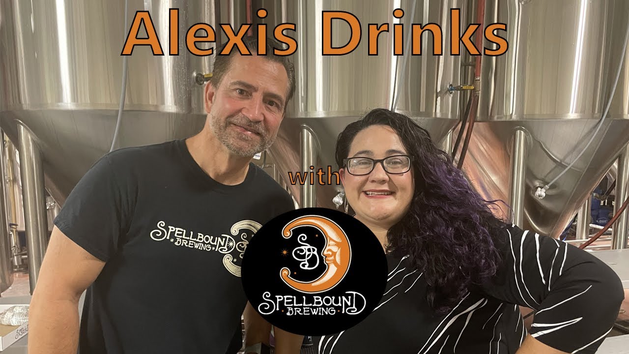 Alexis Drinks with Spellbound Brewing - YouTube