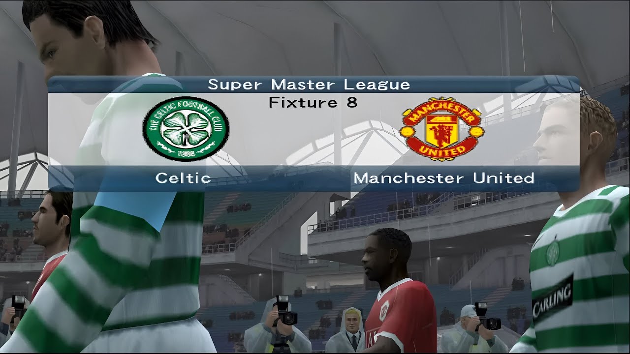 Celtic X Manchester United | PES 6 Super Master League (PS2) #11 - YouTube