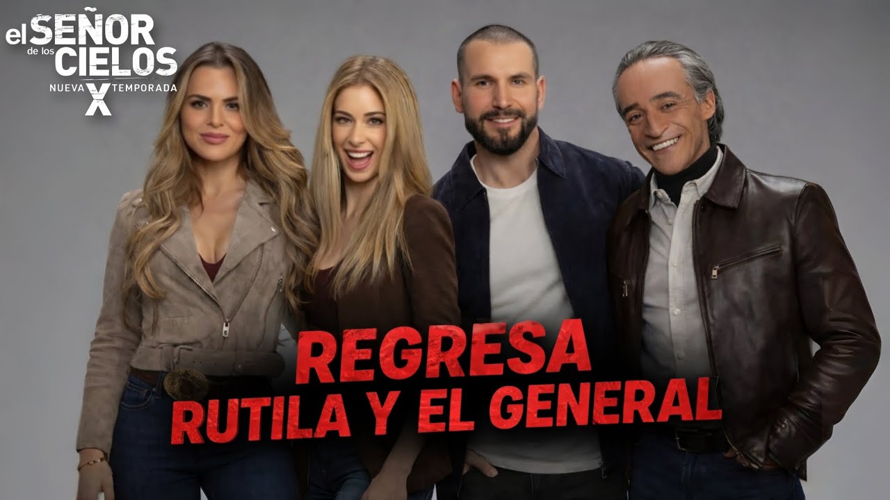 El Señor De Los Cielos 10 - RUTILA REGRESA : Elenco Oficial - YouTube