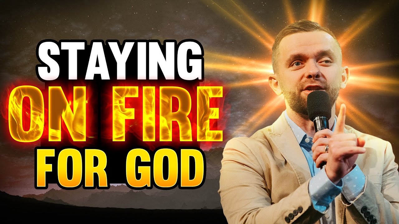 Staying on FIRE for GOD - YouTube
