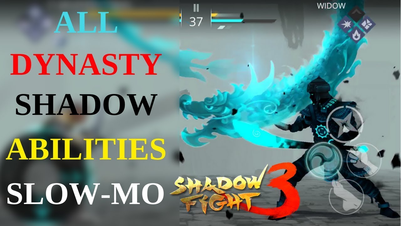 Shadow Fight 3 Dynasty All Shadow Abilities Slow Mo upto chapter 5 ...