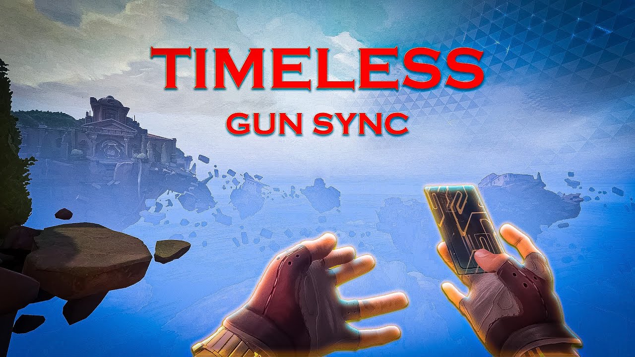 Timeless | Valorant Gun Sync - YouTube