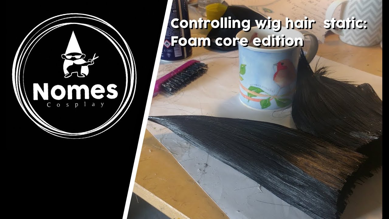 Let's style! : Controlling synthetic wig fibre static: foam core ...