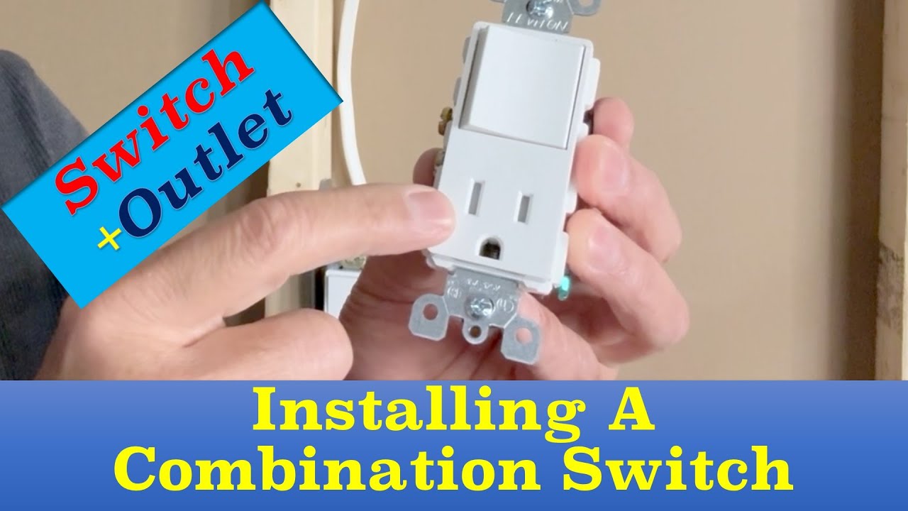 Installing A Combination Light Switch (Switch & Outlet) - YouTube