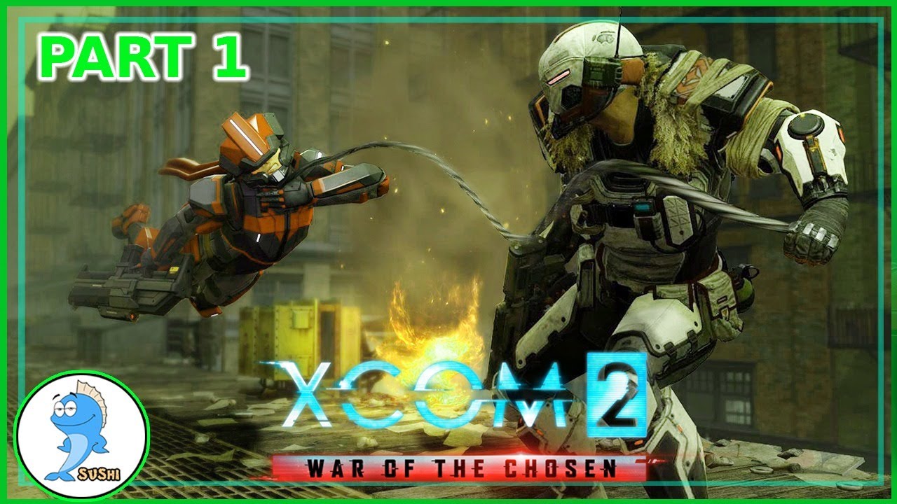 XCOM 2 War of the Chosen Stream #4 [Legend + Ironman] Mod Part 1: Chơi ...