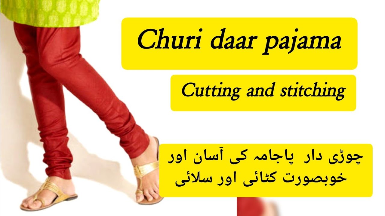 Churidar Pajama Cutting and Stitching for Beginners | Chudi Pajama Step ...
