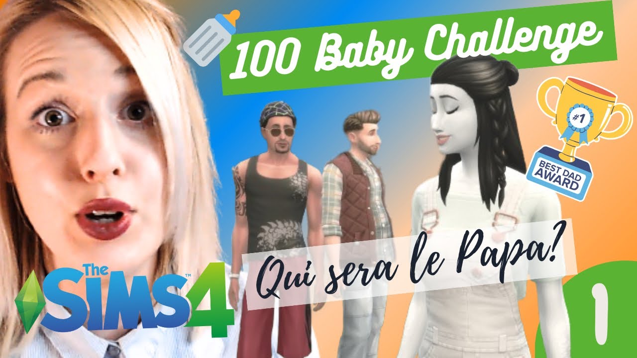 Qui est le premier papa ? 100 BABY CHALLENGE 🍼 EP01 -SIMS 4 - YouTube