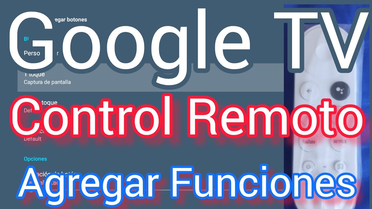 Como Agregar funciones Control Remoto Google TV Button Mapper - YouTube