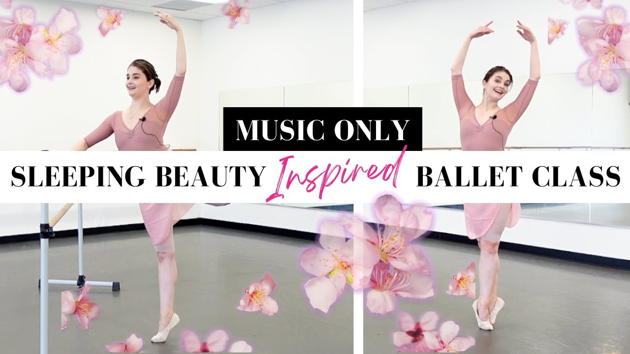 MUSIC ONLY Sleeping Beauty Inspired Ballet Class 🌸 | Intermediate ...