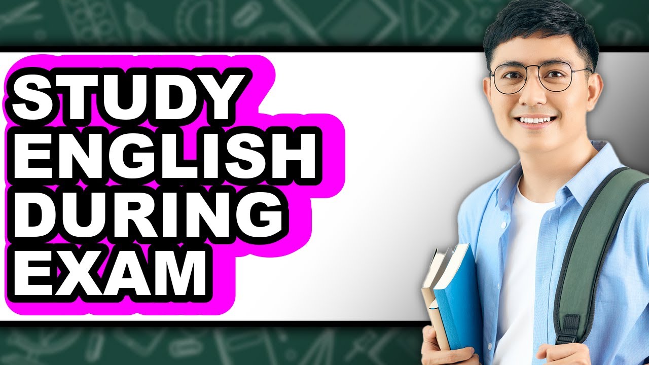 How To Study English During Exam - Full Guide - YouTube