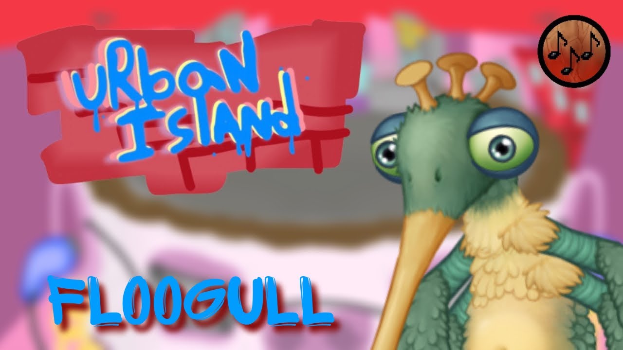 Floogull | My Singing Monsters: Urban Island - YouTube