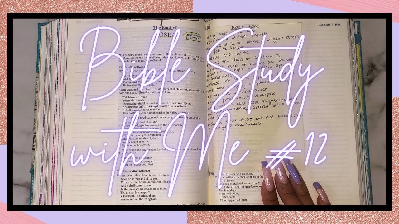 Bible Study with Me #12 | The Book of Hosea - YouTube