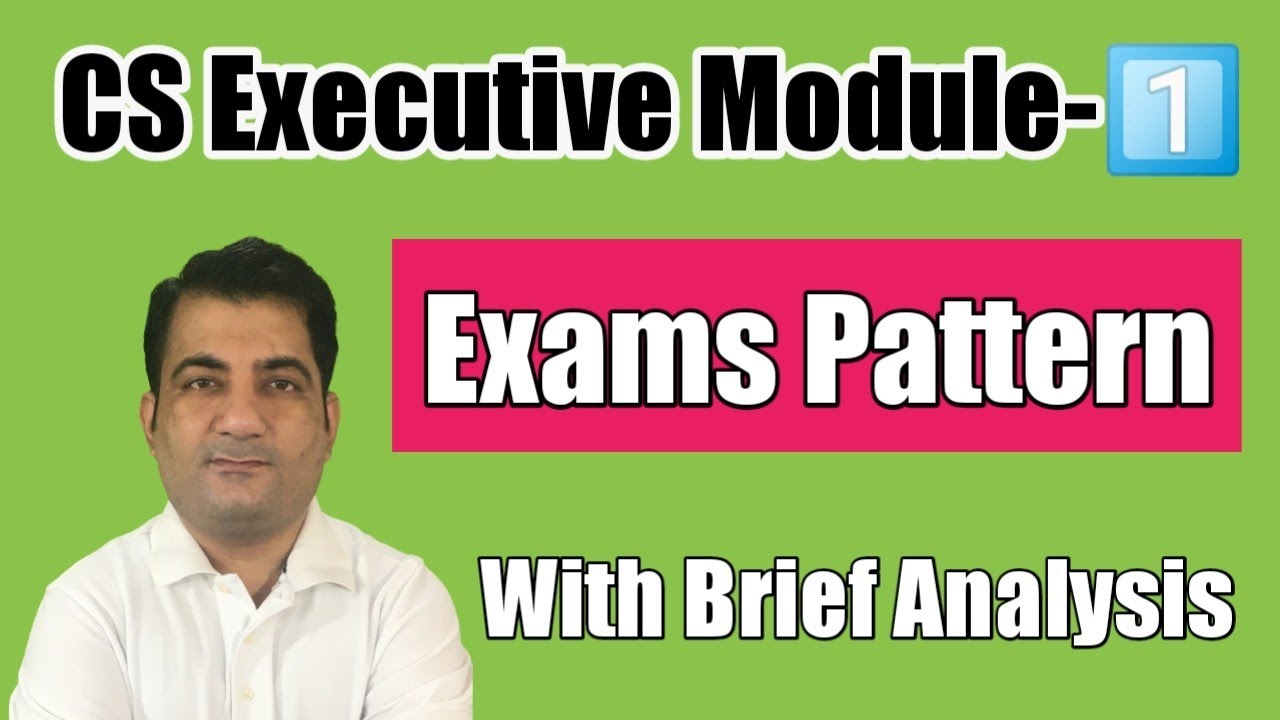 CS Executive Module/Group 1 Exams Pattern in 2022 | CS Executive ...