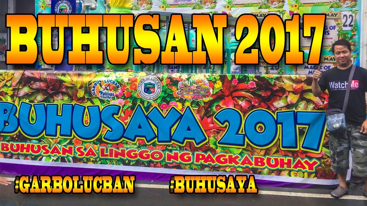 Buhusan Festival 2017 [BUHUSAYA 2017] (April 16, 2017 ) Buhay sa Quezon ...
