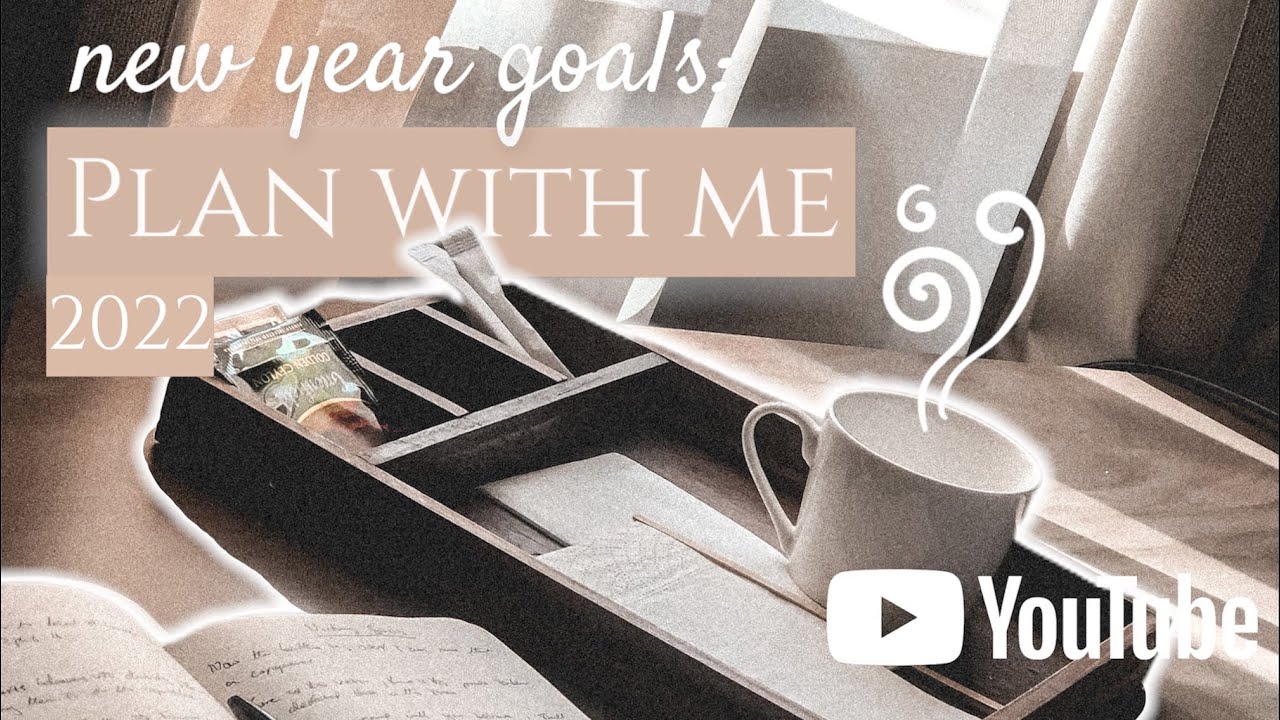 2022 Goals : New year plan with me 🌸 - YouTube