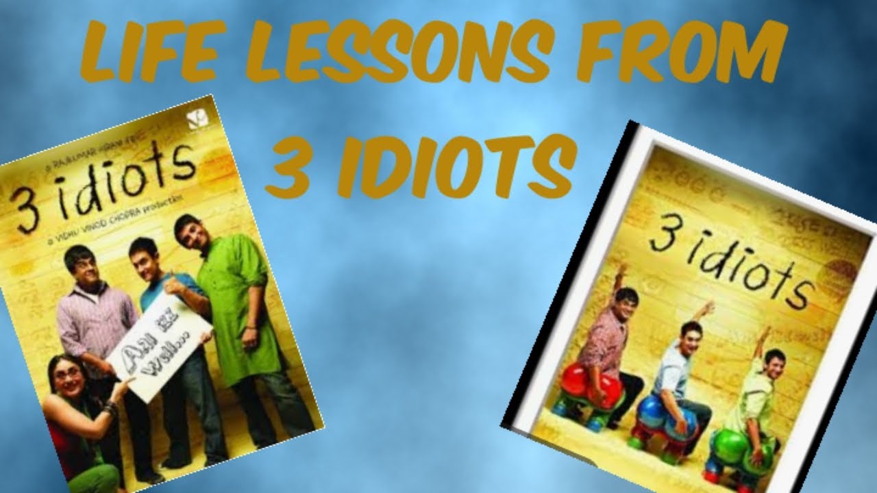 Life Lessons from 3 Idiots - YouTube