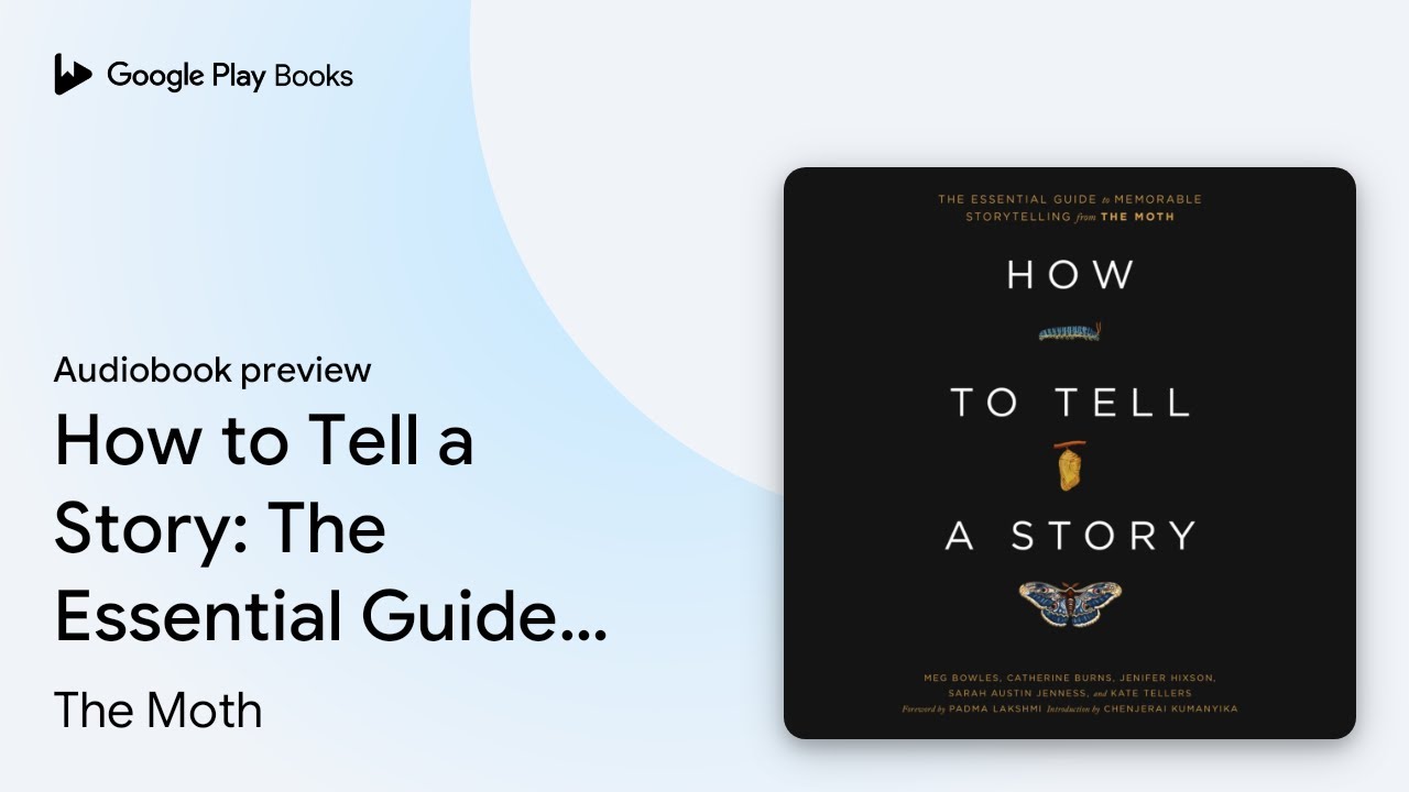 How to Tell a Story: The Essential Guide to… by The Moth · Audiobook ...