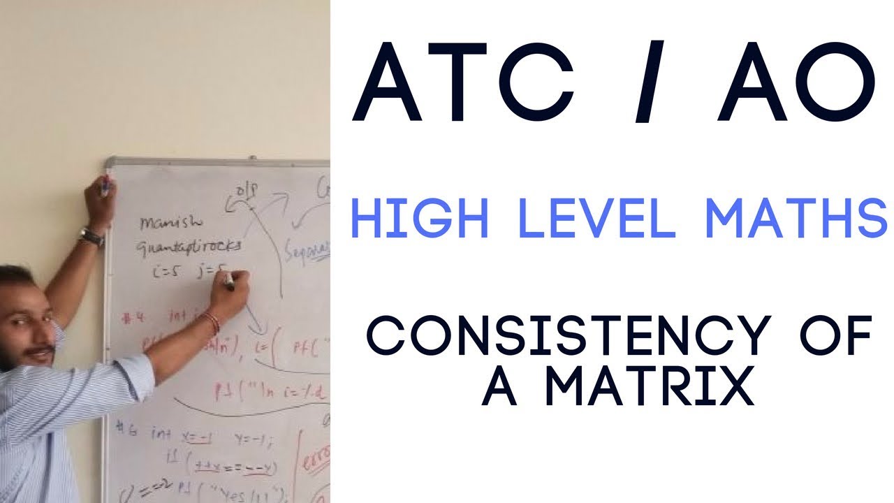 #ATC #AO #ADVANCED MATHS - CONSISTENCY OF A MATRIX - YouTube