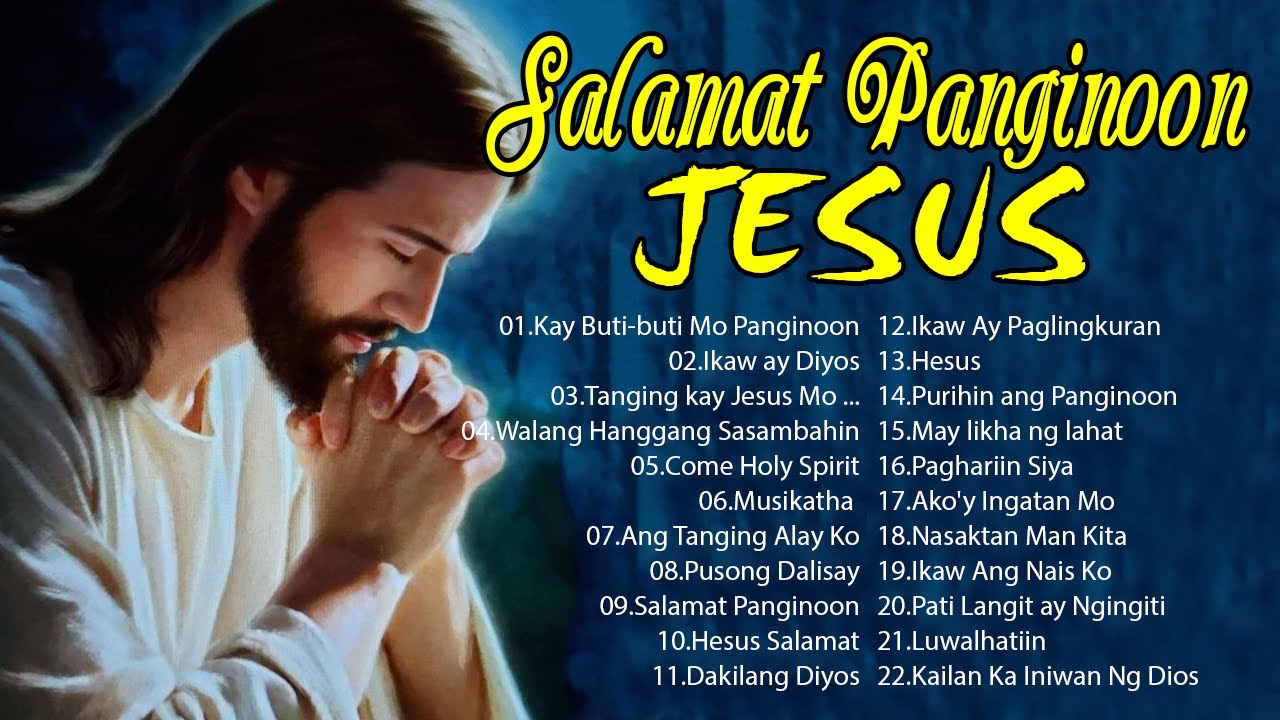 Kay Buti buti Mo Panginoon Songs Lyrics - Best Tagalog Christian Songs ...