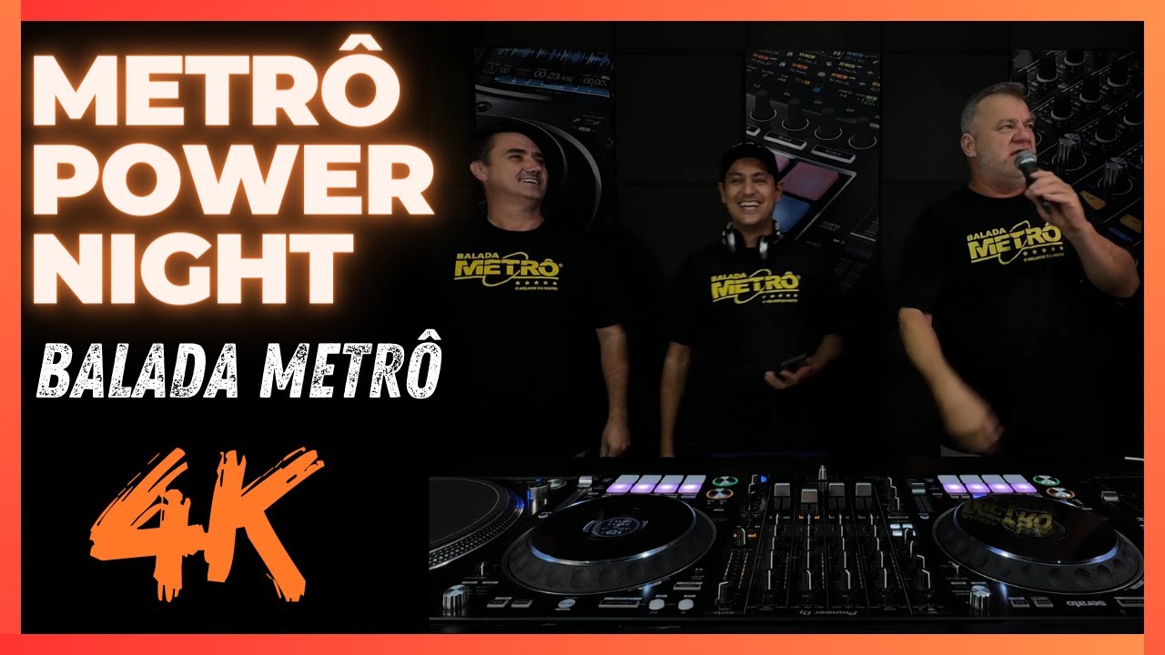 METRÔ POWER NIGHT 11/05/24 ESPECIAL 4K - YouTube