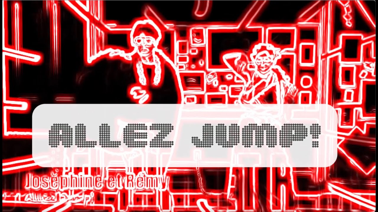 "Allez Jump!" saute, danse, bouge, chante, joue avec Joséphine et Rémy ...