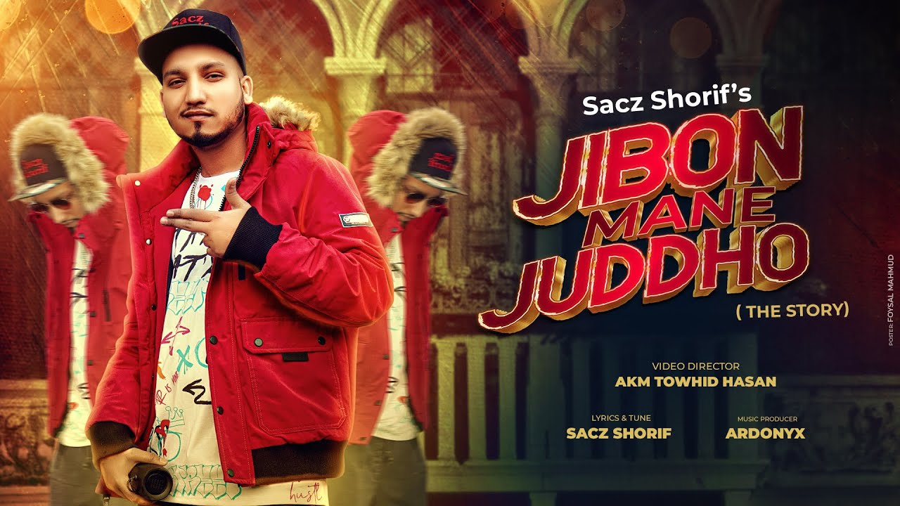 New Sylheti Song | Jibon Mane Juddho (The Story) | Sacz Shorif | Sylheti Rap | Official Video ...